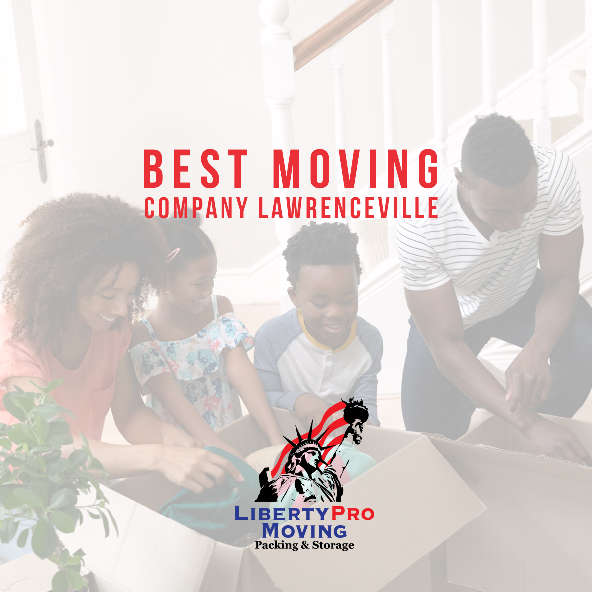 Lawrenceville Moving Company | LIBERTY PRO MOVING | Best moving company ...