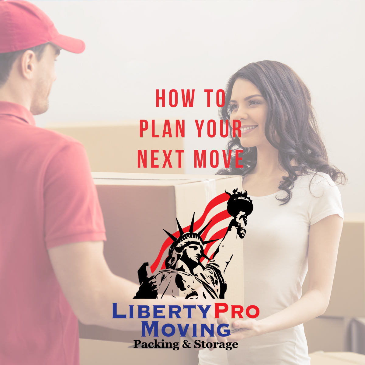 How to plan a move | Movers in Lawrenceville GA | Liberty Pro Movers