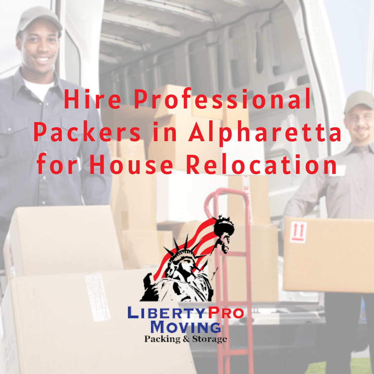 Moving Blog | Lawrenceville Moving Company | LIBERTY PRO MOVING
