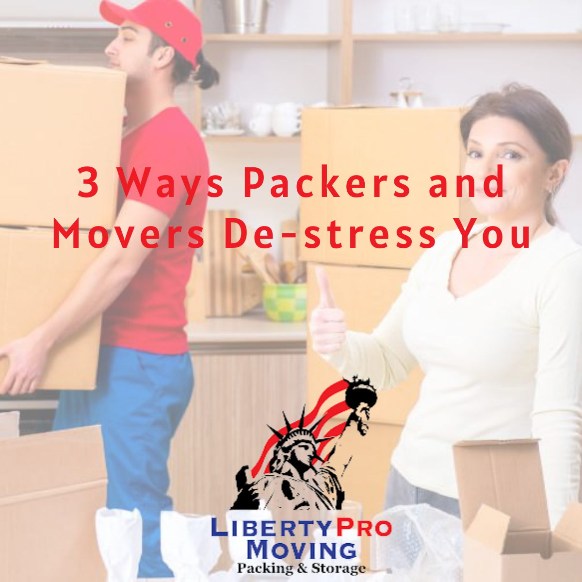 3 Ways Packers and Movers De-stress Your Move to a New Place